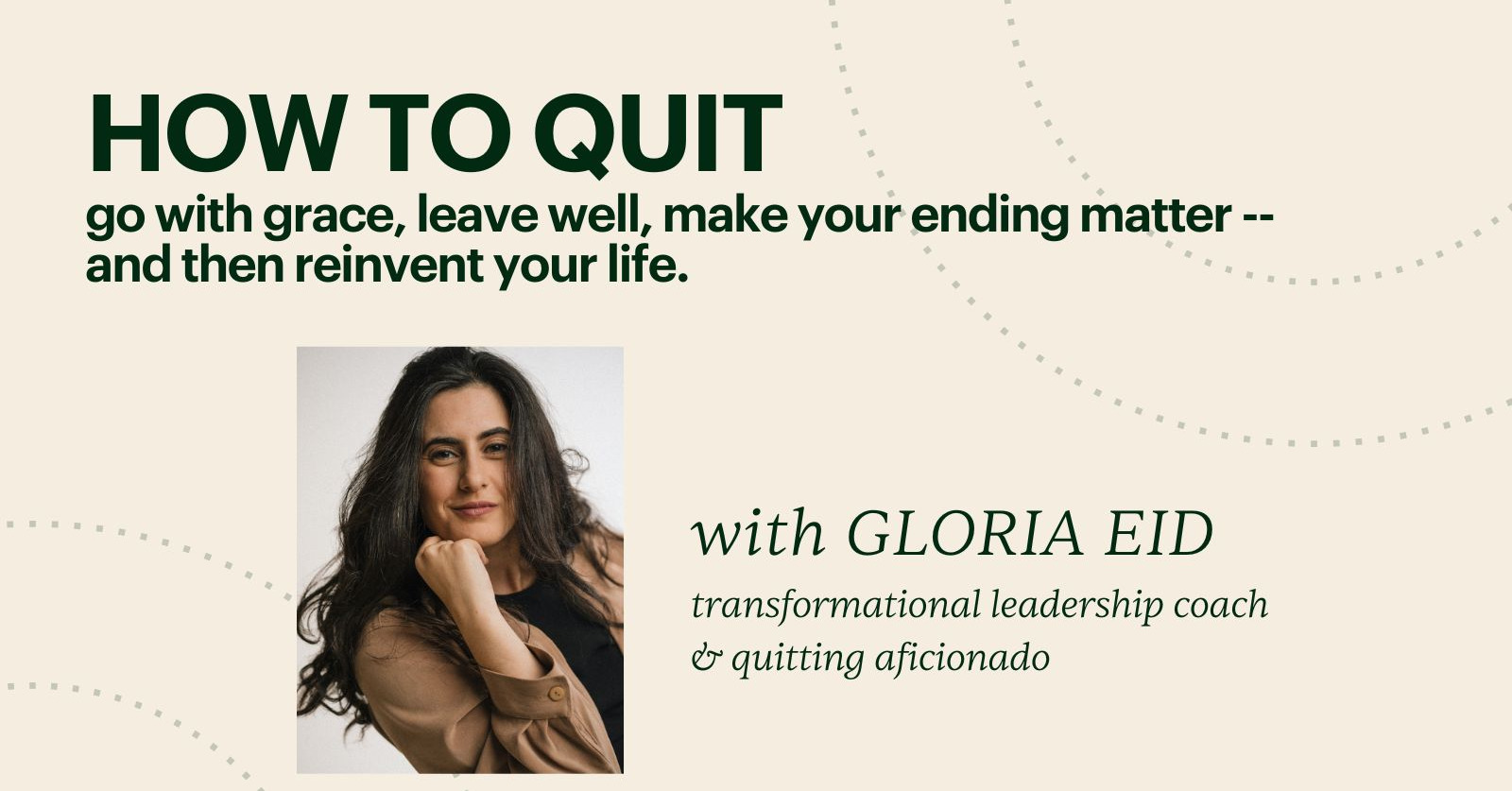 How to Quit by Gloria Eid on Maven